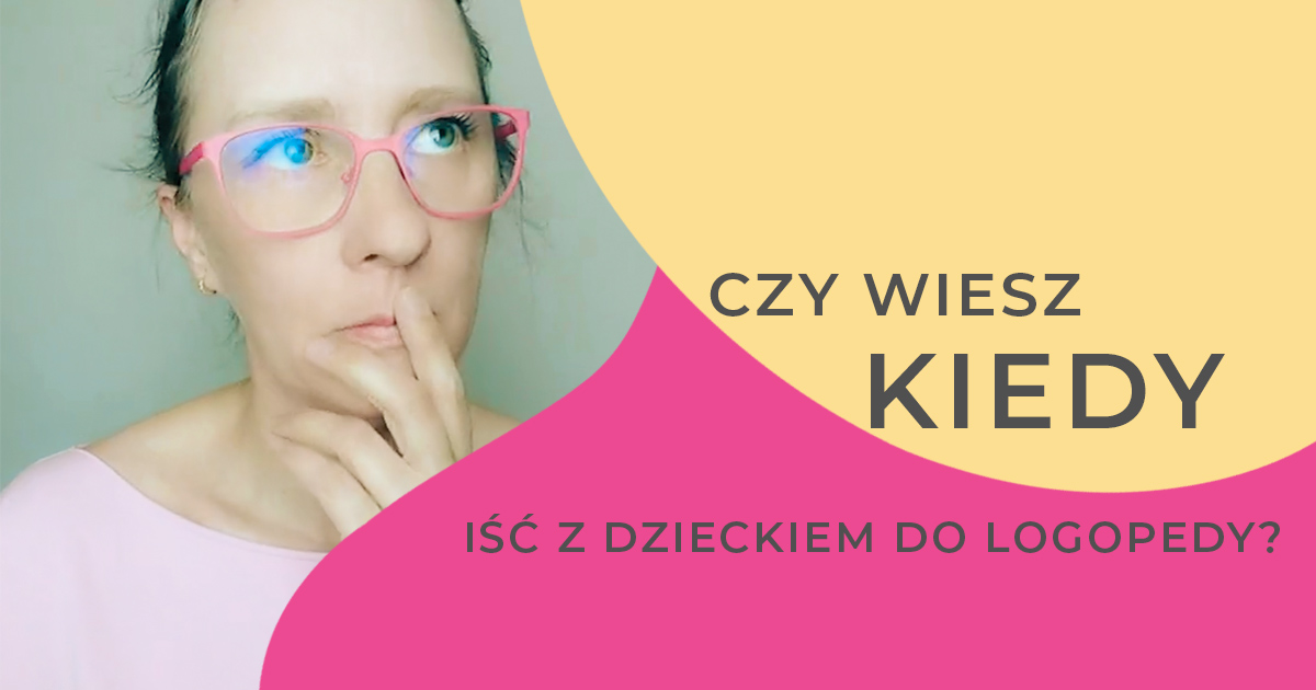 Kiedy iść z dzieckiem do logopedy? - KreatywneWrota.pl